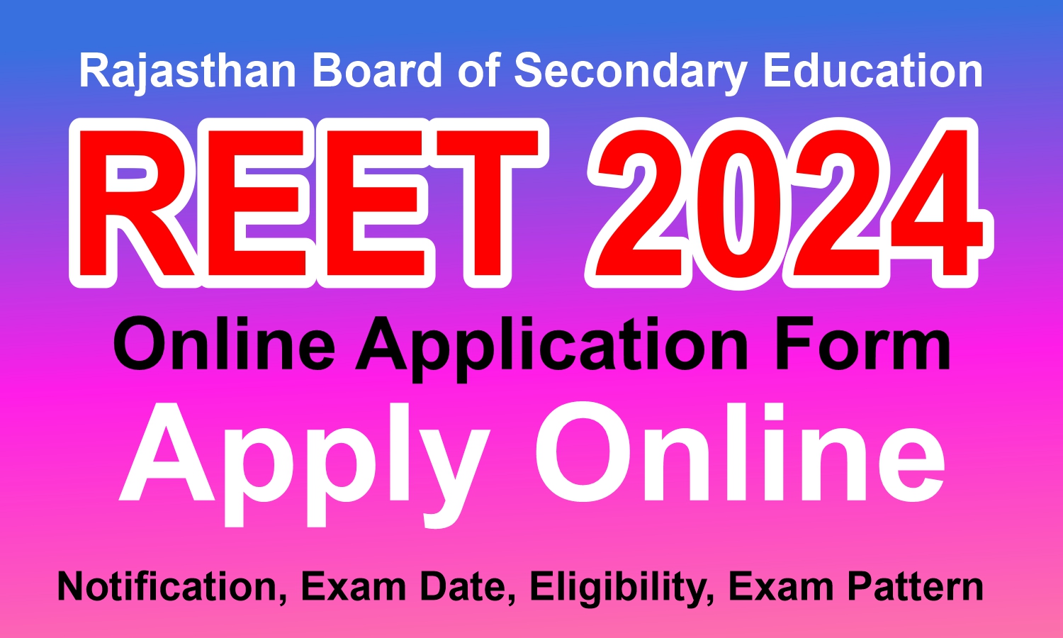 Rajasthan Board REET 2024 Apply Online - SARKARI SCOPE