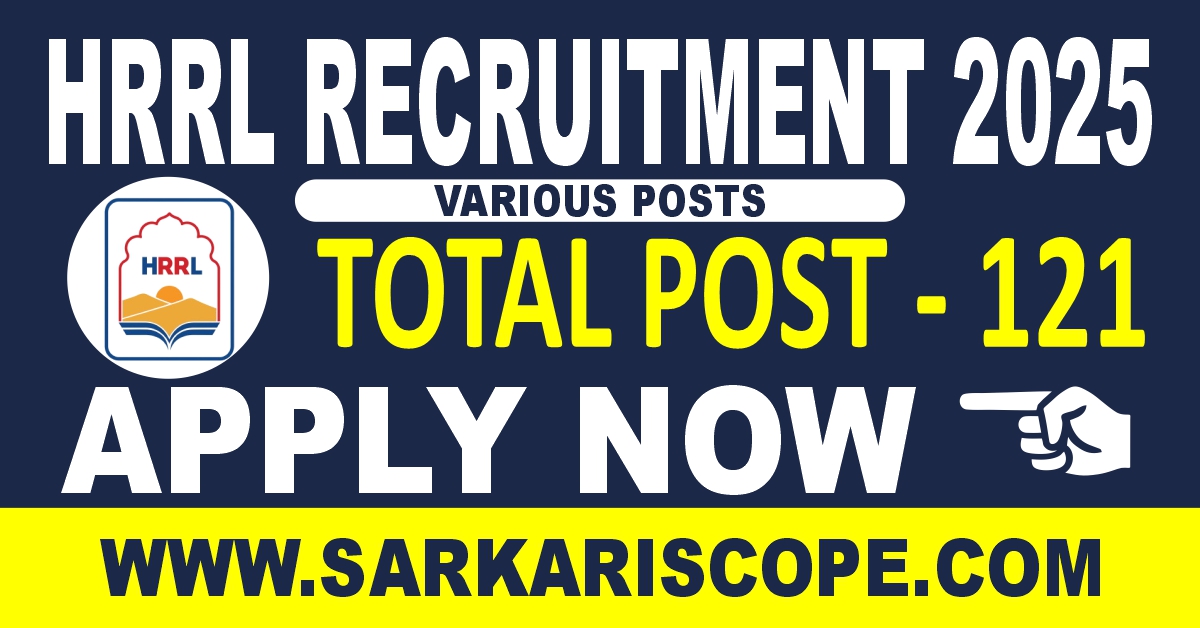 HRRL Recruitment 2025 for Various Post, Apply Online - SARKARI SCOPE